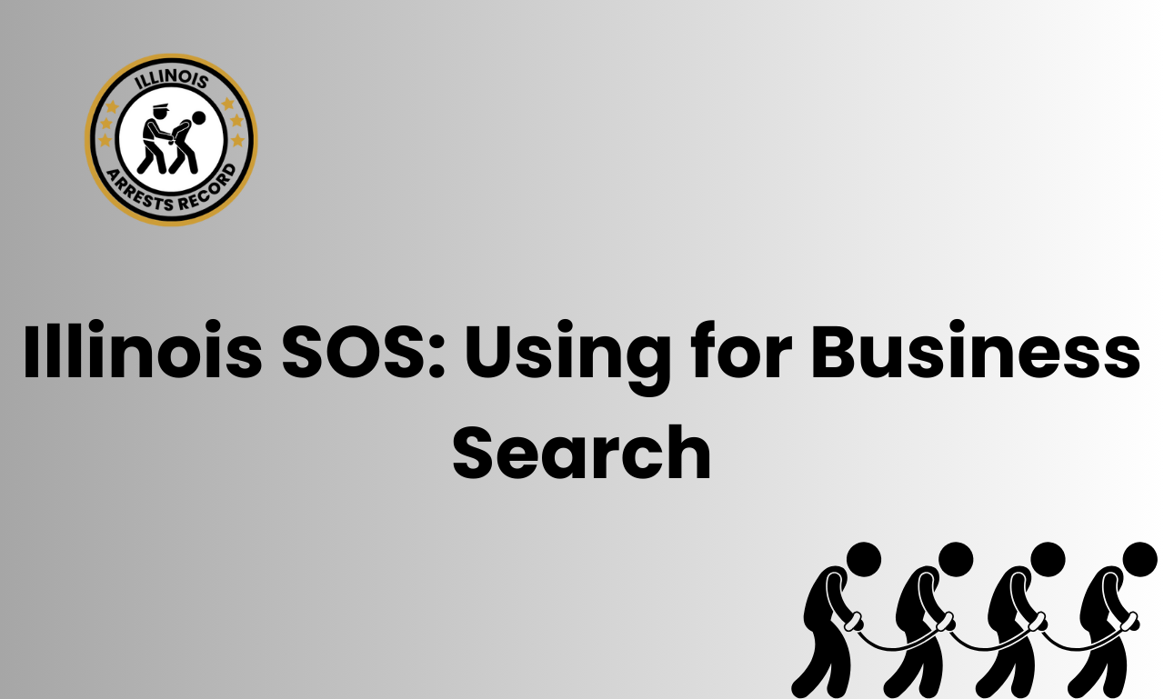 Illinois SOS: Using for Business Search