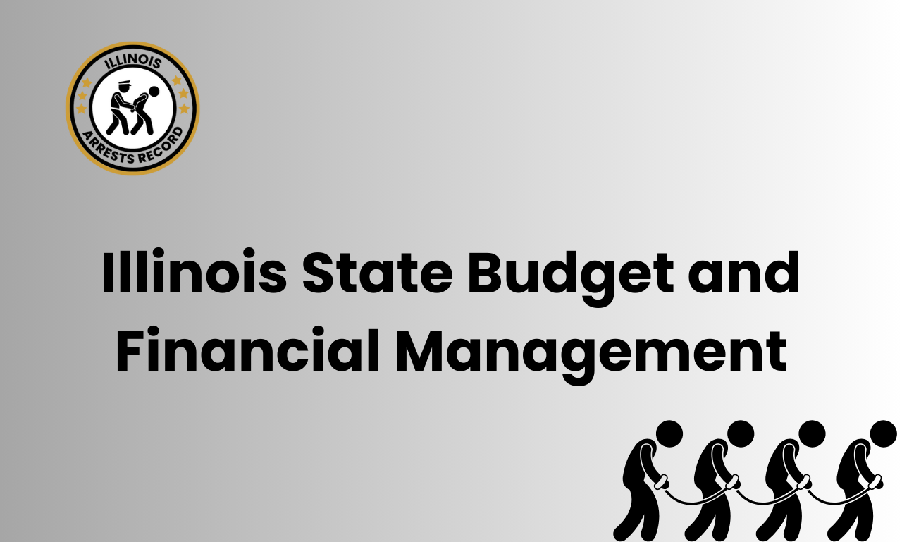 Illinois State Budget and Financial Management
